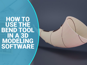 How to Use the Bend Tool in a 3D Modeling Software